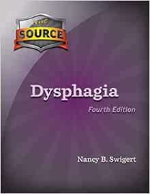 Amazon.com: The Source Dysphagia: 9781416411611: Swigert, Nancy B.: Books