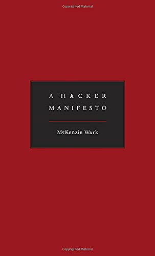 Amazon.com: A Hacker Manifesto: 9780674015432: McKenzie Wark: Books