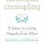 Conscious Uncoupling: 5 Steps to Living Happily Even After: Katherine ...