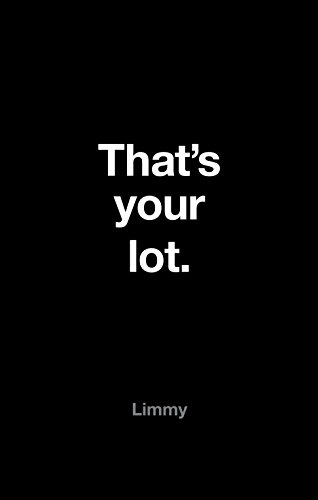 That's Your Lot: Brian Limond aka Limmy: 9780008172602: Amazon.com: Books