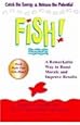 Fish!: Lundin, Stephen C., Christensen, John, Paul, Harry, Blanchard ...