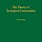 The Theory of Ecological Communities (MPB-57): Vellend, Mark ...