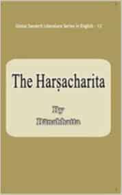 The Harshacharita: by Banabhatta: 9788182200197: Amazon.com: Books