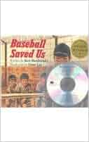 Baseball Saved Us: Ken Mochizuki, Dom Lee: 9780780754256: Amazon.com: Books