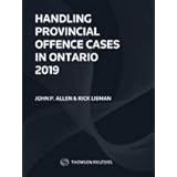 Handling Provincial Offence Cases in Ontario 2020: 9780779893164: Books ...