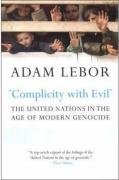 Complicity with Evil: The United Nations... book by Adam LeBor