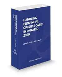 Handling Provincial Offence Cases in Ontario 2020: 9780779893164: Books ...