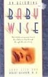 On Becoming Baby Wise: Giving Your Infant the Gift of Nighttime Sleep ...