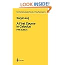 A First Course in Calculus (Undergraduate Texts in Mathematics): Serge ...
