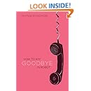 Amazon.com: How To Say Goodbye In Robot eBook: Natalie Standiford ...