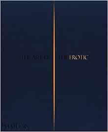 The Art of the Erotic - Winner of the Design and Art Direction Award ...