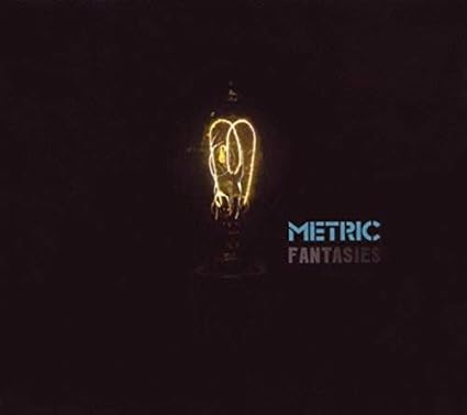 NEW Metric - Fantasies (CD): Metric, Metric, Gavin Brown, John O'Mahony ...
