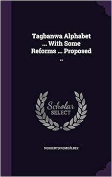 Tagbanwa Alphabet ... With Some Reforms ... Proposed ..: Amazon.co.uk ...