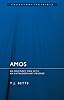 Amos: An Ordinary Man with an Extraordinary Message (Focus on the Bible ...
