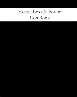 Hotel Lost & Found Log Book: Lost Property Dairy| Log Book Journal ...