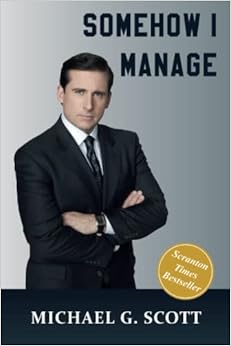 Somehow I Manage: A Notebook for all Managers and fans of the Office ...