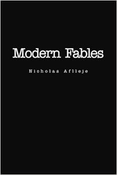 Amazon.com: Modern Fables: kjh (9780595363056): Aflleje, Nicholas: Books