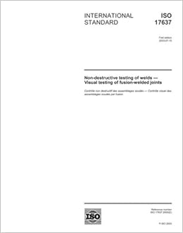 ISO 17637:2003, Non-destructive testing of welds -- Visual testing of ...