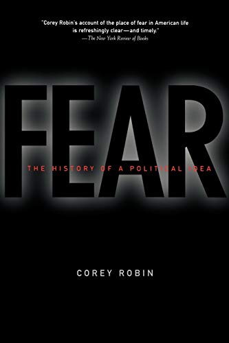 Amazon - Fear: The History of a Political Idea: Robin, Corey ...