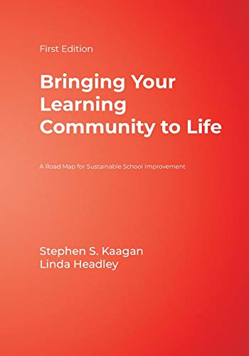 Bringing Your Learning Community to Life: A Road Map for Sustainable ...