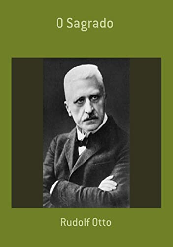 O Sagrado - eBook, Resumo, Ler Online e PDF - por Rudolf Otto