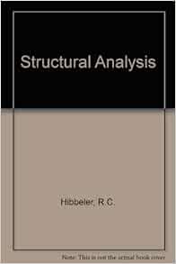 Structural Analysis: Hibbeler, R. C.: 9780023544606: Amazon.com: Books