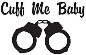 Amazon.com: Cuff Me Baby Handcuffs - Vinyl Decal Sticker - 6" x 3.75 ...