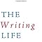 The Writing Life: Dillard, Annie: 9780060919887: Amazon.com: Books