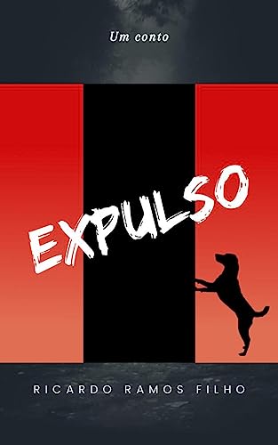 Expulso - eBook, Resumo, Ler Online e PDF - por Ramos Filho, Ricardo