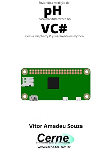 Enviando A Medição De Ph Para Monitoramento No Vc Com A Raspberry Pi Programada Em Python