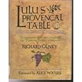 Lulu's Provencal Table: The Exuberant Food and Wine from Domaine ...