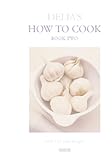 Delia's Complete How To Cook: Both a guide for beginners and a tried ...