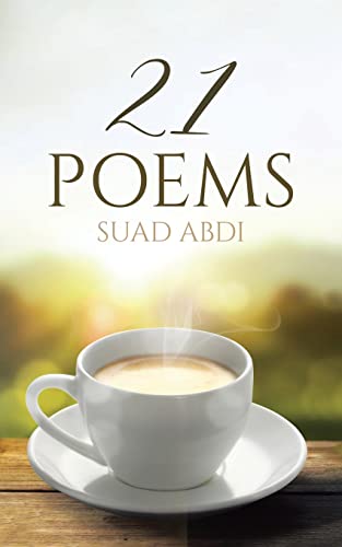 Amazon.com: 21 Poems: 9780228872924: Abdi, Suad: Books