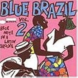 Amazon | Blue Brazil | Various Artists | モダンジャズ | 音楽