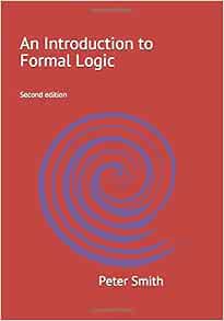 An Introduction to Formal Logic: Smith, Peter: 9798675803941: Amazon ...