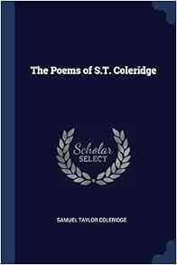Amazon.com: The Poems of S.T. Coleridge (9781376449686): Coleridge ...