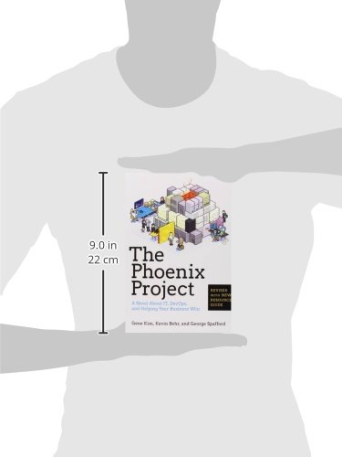 The Phoenix Project: A Novel about IT, DevOps, and Helping Your ...