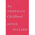 An American Childhood: Dillard, Annie: 9780060915186: Books - Amazon.ca