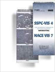 SSPC-VIS 4/NACE VIS 7 Guide and Reference Photographs for Steel Surfaces Prepared by ...