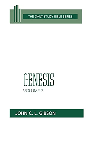 Genesis, Volume 2 (OT Daily Study Bible Series): C. L. Gibson, John ...