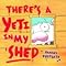 There's a Yeti in My Shed: Amazon.co.uk: Daniel Postgate, Daniel ...