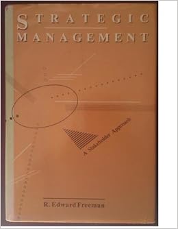 Strategic Management: A Stakeholder Approach (Pitman Series in Business ...