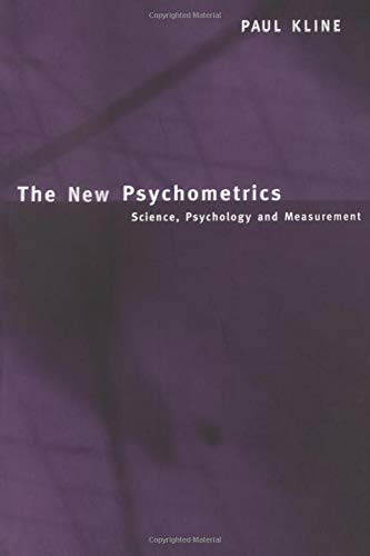 The New Psychometrics: Science, Psychology and Measurement ...