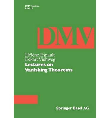Lectures on Vanishing Theorems by Helene Esnault (PDF) | sci-books.com