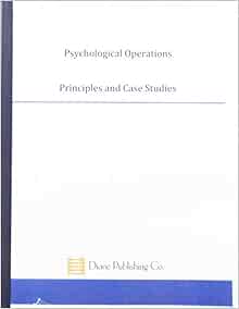 Amazon.com: Psychological Operations: Principles & Case Studies ...