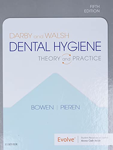 Darby and Walsh Dental Hygiene: Theory and Practice: Pieren RDH BSAS MS ...