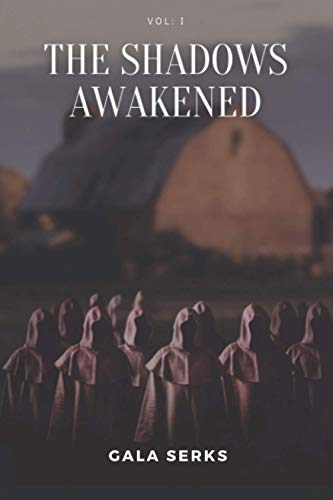 The Shadows Awakened: Serks, Gala: 9781735531717: Books - Amazon