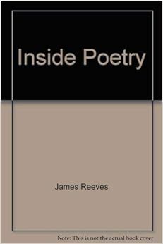 Inside Poetry: Amazon.co.uk: James Reeves, Martin Seymour-Smith ...