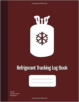 Refrigerant Tracking Log Book: HVAC Technician Refrigerant LogBook, 609 ...