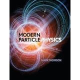 Quarks and Leptons: An Introductory Course in Modern Particle Physics ...